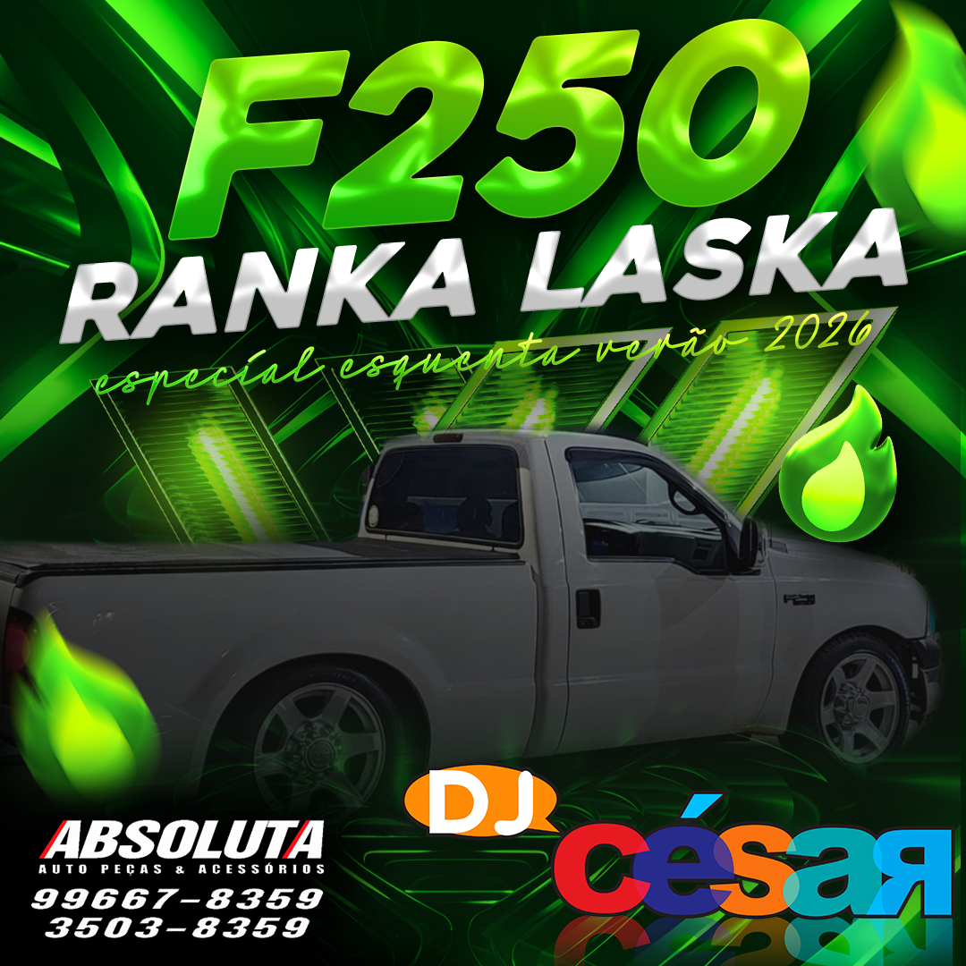 F250 Ranka Laska – Especial Esquenta Verão 2026 - DJ César