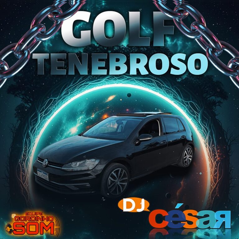 Golf Tenebroso - DJ César